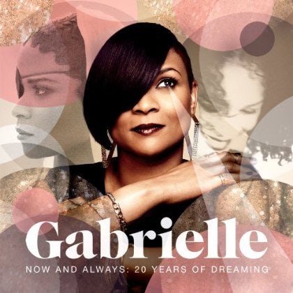 Gabrielle NOW & ALWAYS: 20 YEARS OF DREAMING CD
