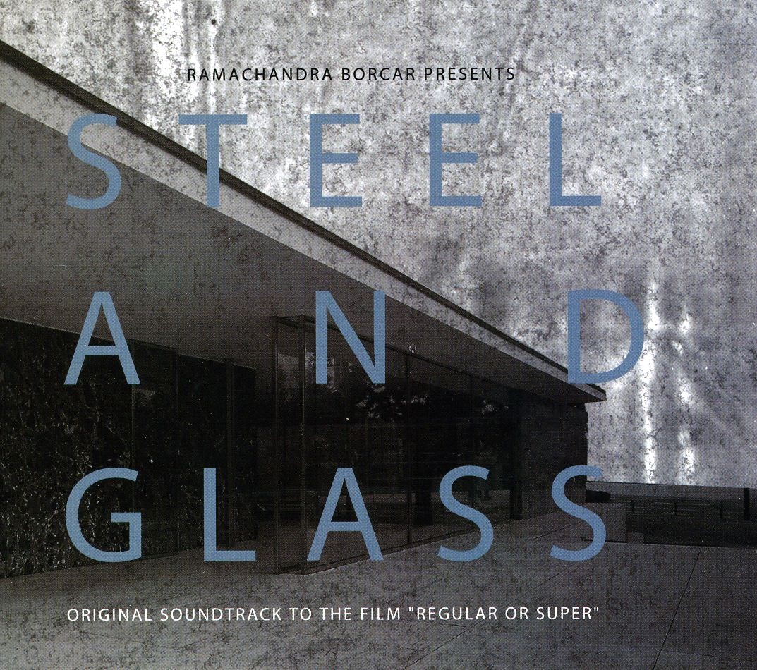 Ramachandra Borcar STEEL & GLASS CD