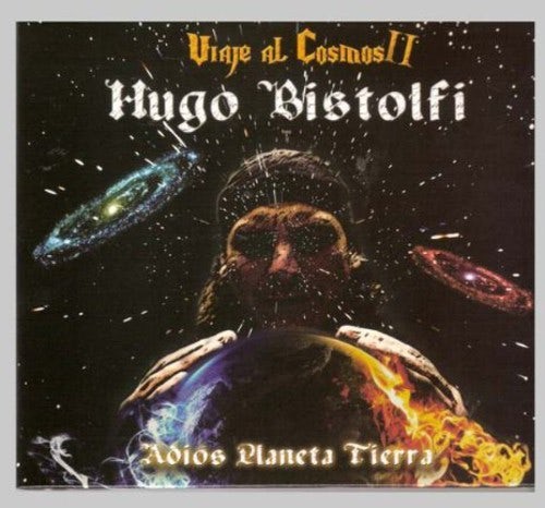 Hugo Bistolfi VIAJE AL COSMOS II ADIOS PLANETA TIERRA CD