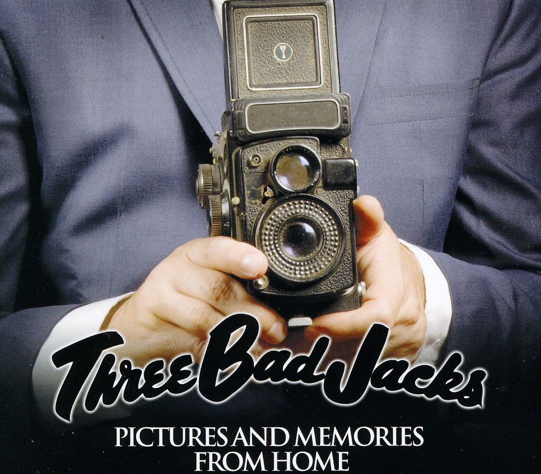 Three Bad Jacks PICTURES & MEMORIES FROM HOME CD
