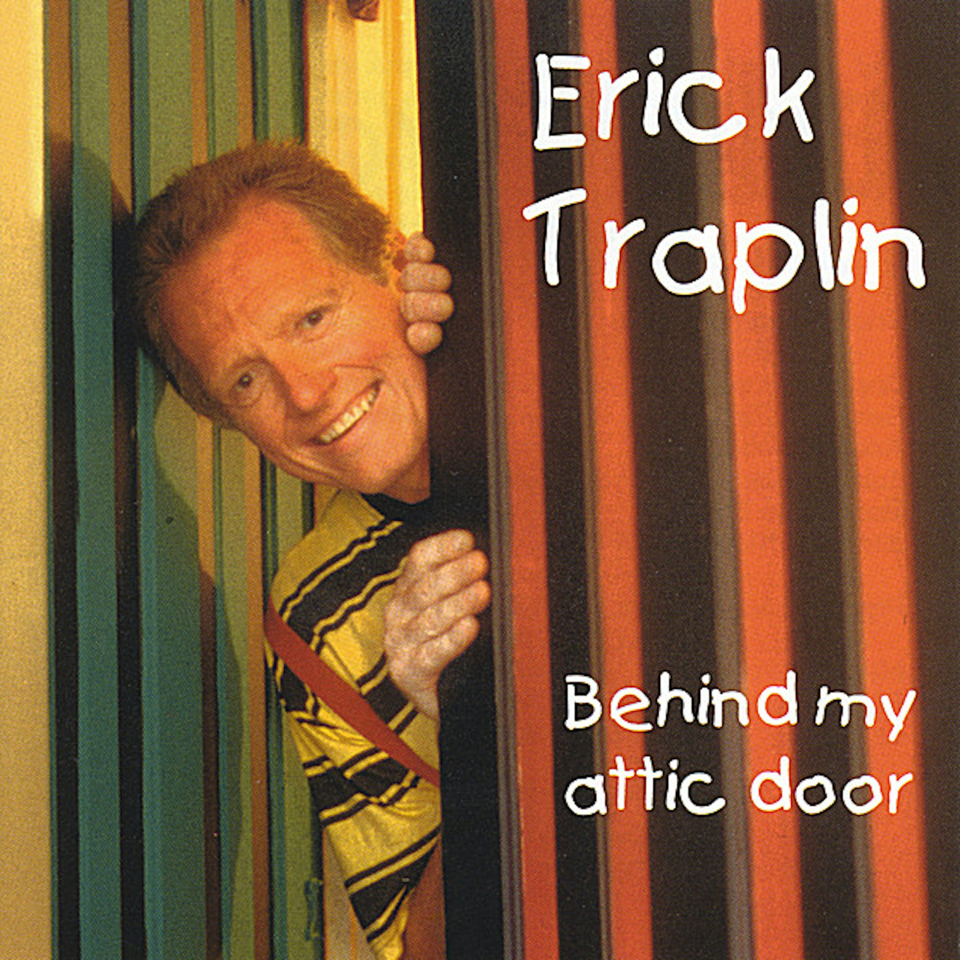 Erick Traplin BEHIND MY ATTIC DOOR CD