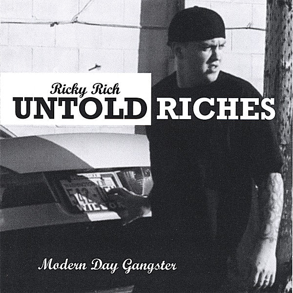 Ricky Rich UNTOLD RICHES/MODERN DAY GANGSTER CD