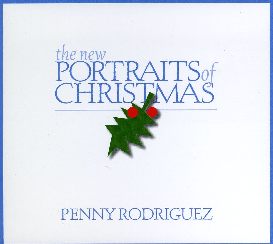 Penny Rodriguez NEW PORTRAITS OF CHRISTMAS CD
