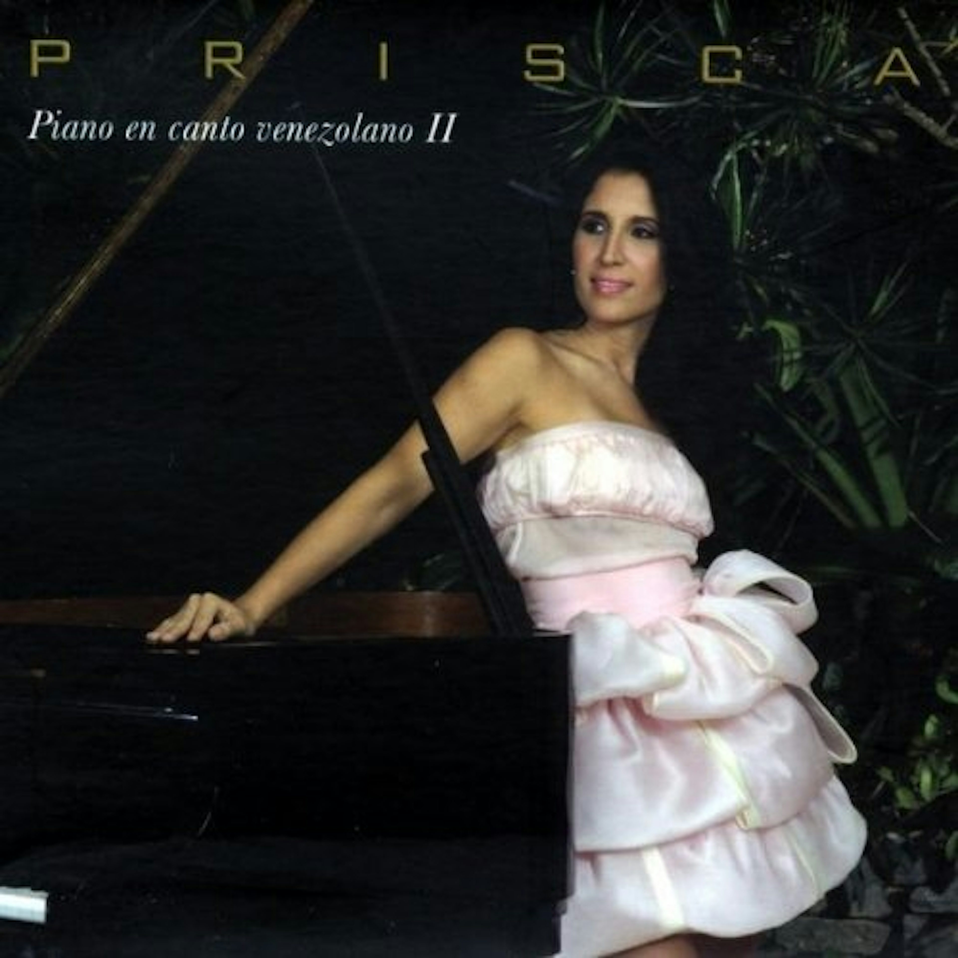 Prisca PIANO EN CANTO VENEZOLANO II CD