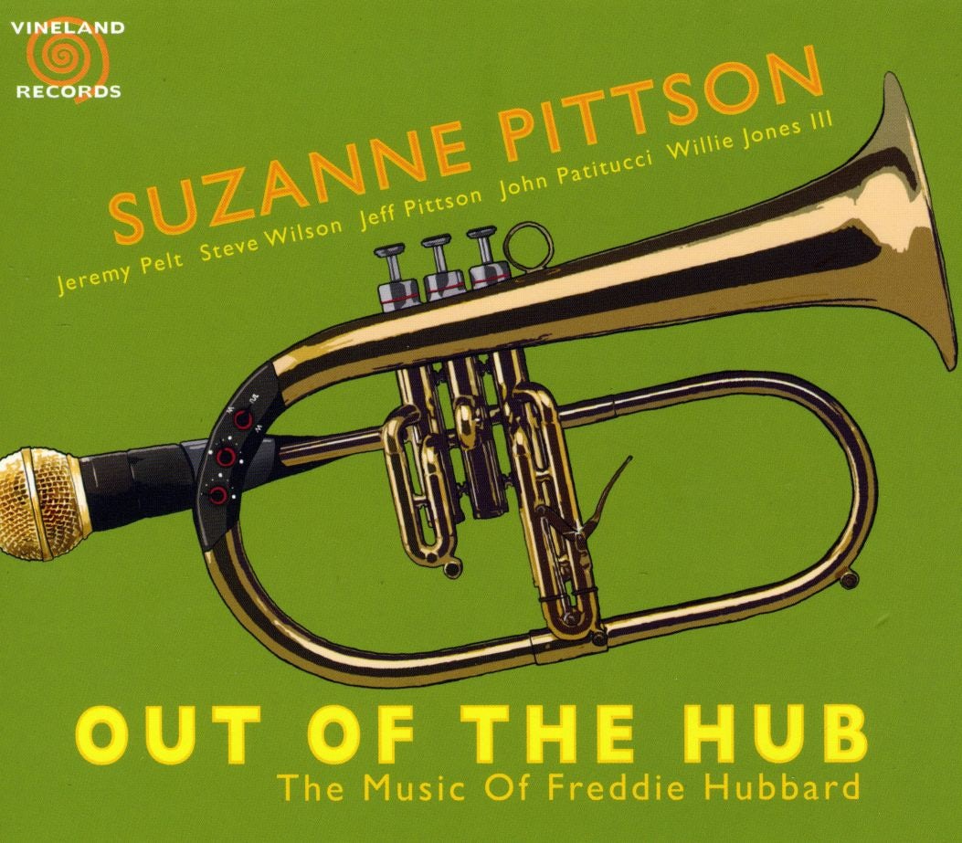 Suzanne Pittson OUT OF THE HUB: THE MUSIC OF FREDDIE HUBBARD CD