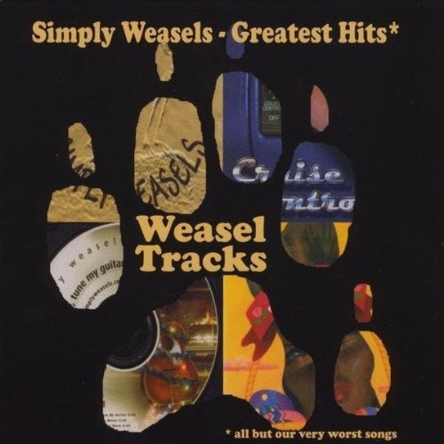 WEASEL TRACKS-SIMPLY WEASELS GREATEST HITS CD