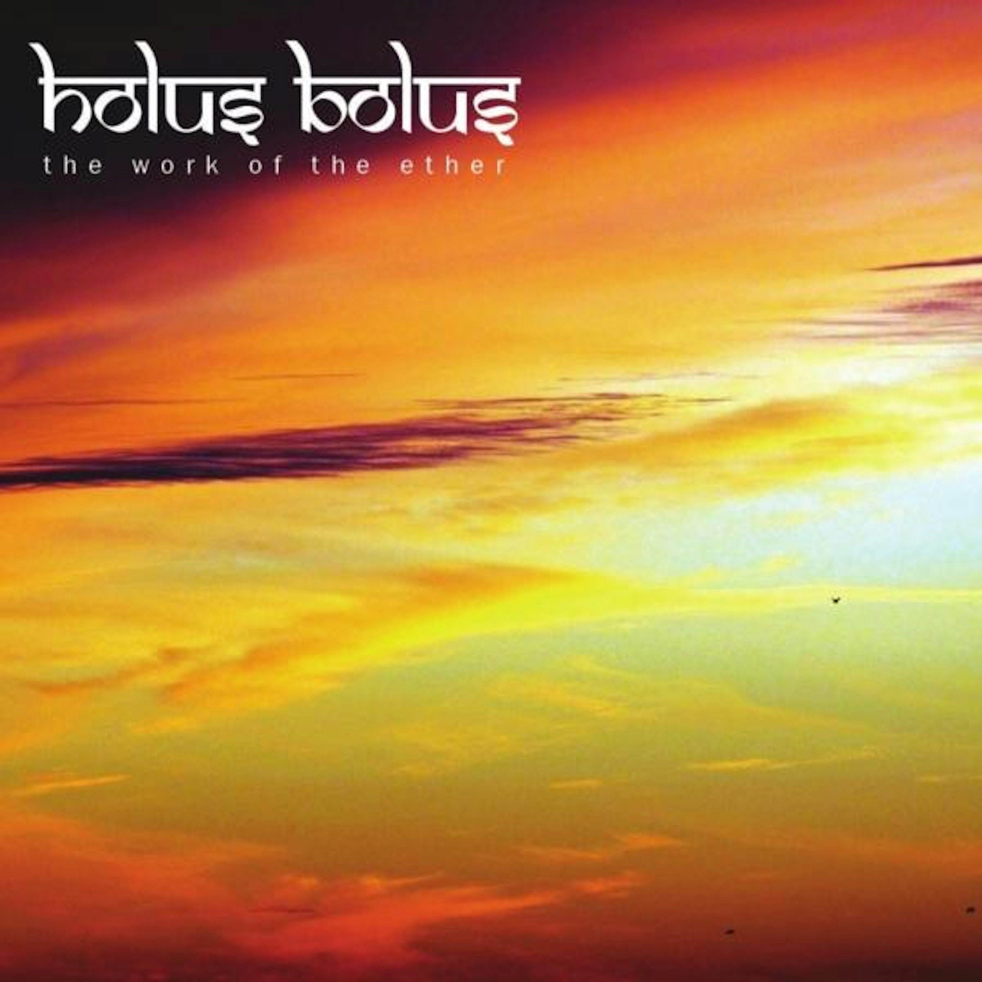 Holus Bolus WORK OF THE ETHER CD