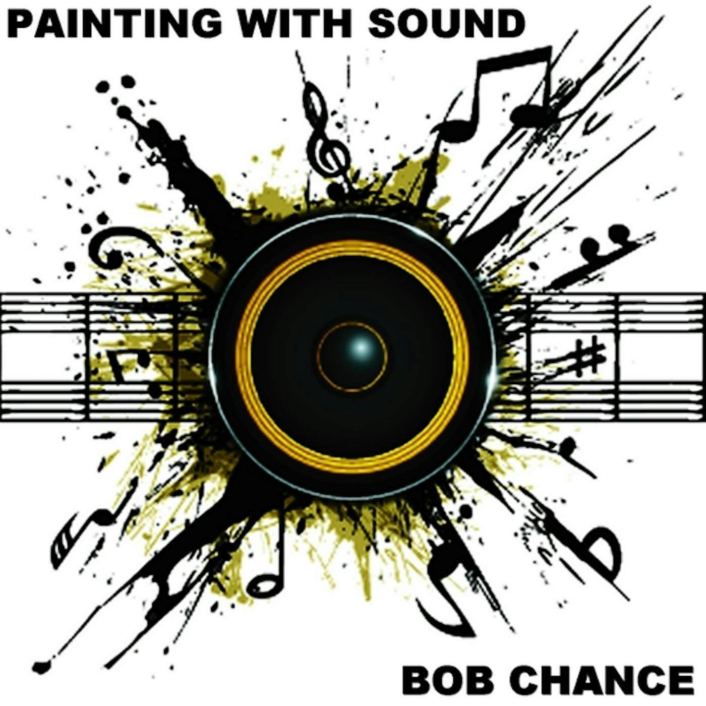 Bob Chance PAINTING WITH SOUND CD