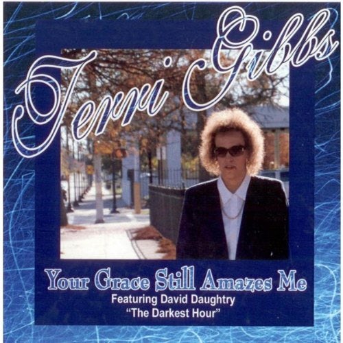 Terri Gibbs YOUR GRACE STILL AMAZES ME CD