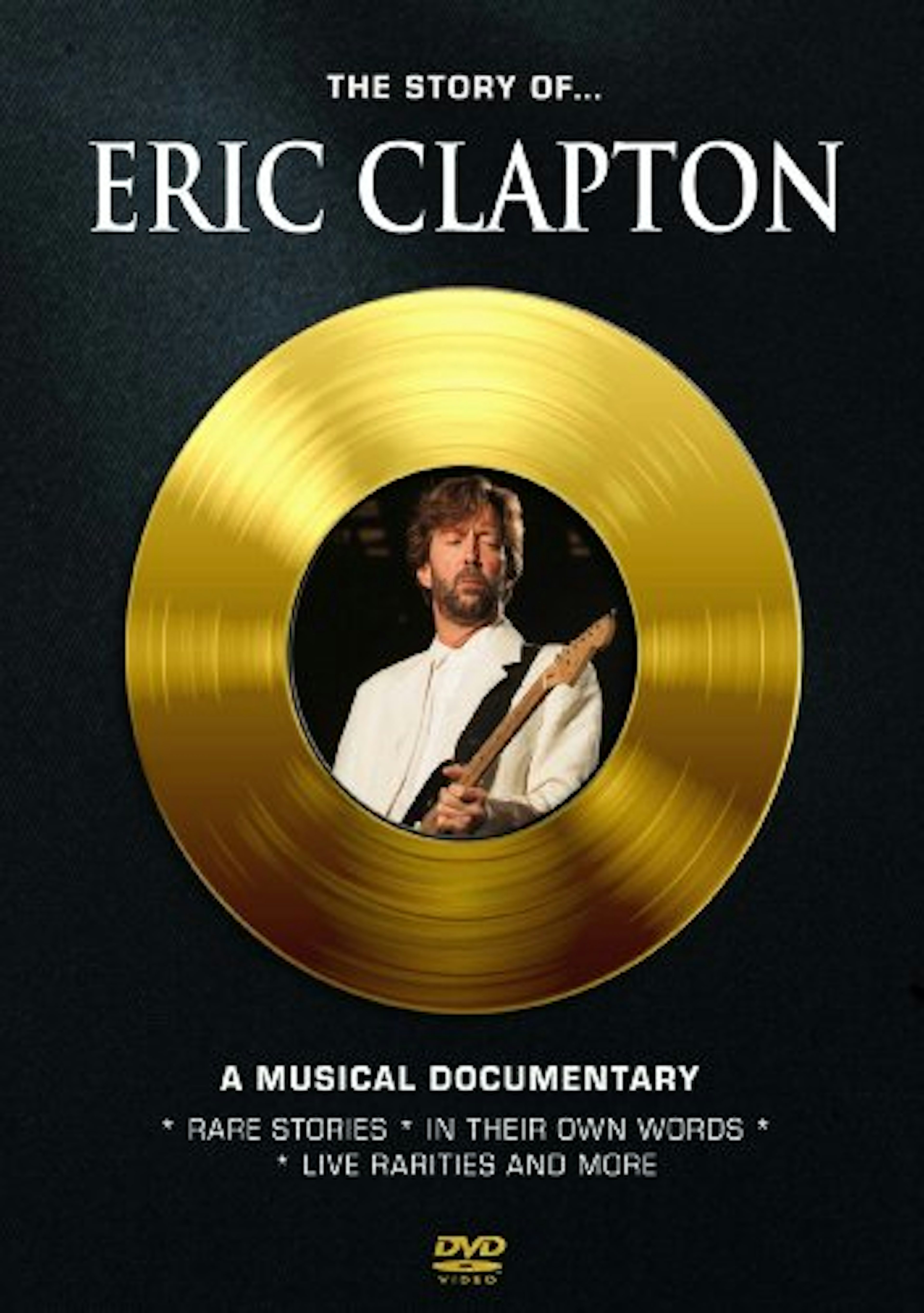 Eric Clapton STORY OF: A MUSICAL DOCUMENTARY DVD