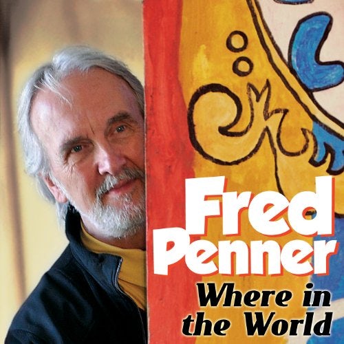 Fred Penner WHERE IN THE WORLD CD