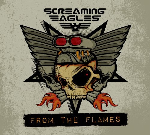 Screaming Eagles FROM THE FLAMES CD