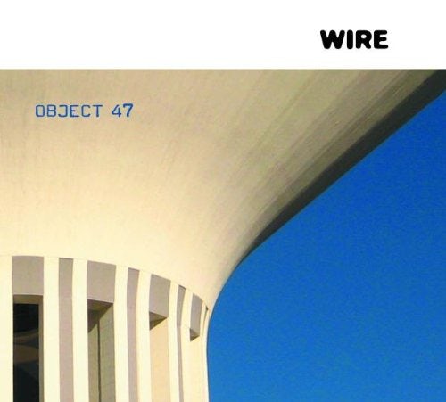 Wire OBJECT 47 CD