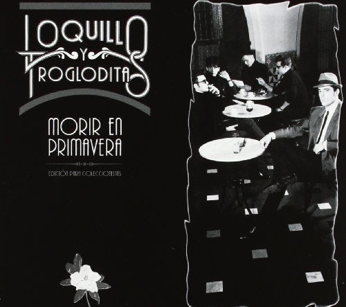 Loquillo Y Los Trogloditas MORIR EN PRIMAVERA CD