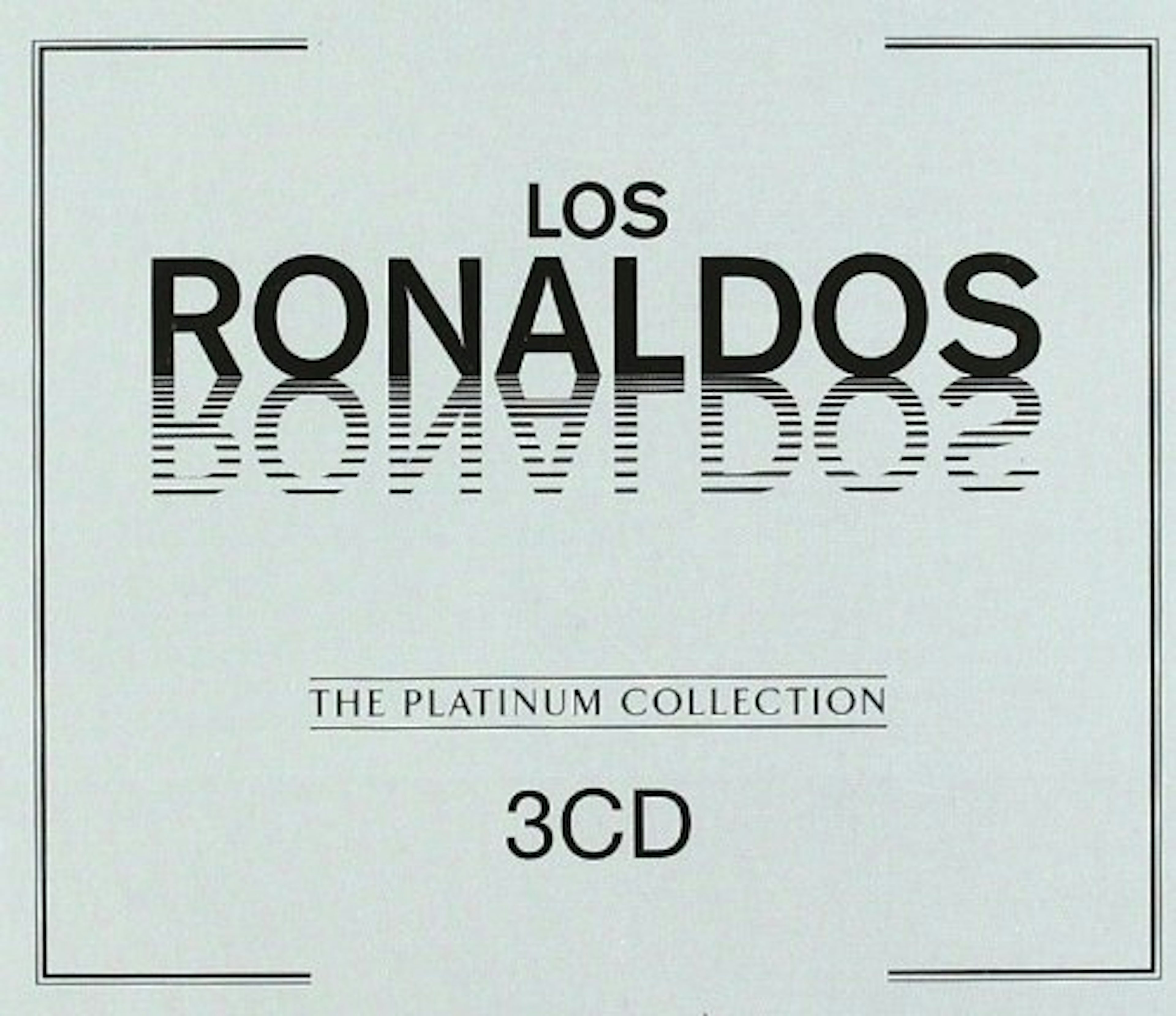 PLATINUM COLLECTION: LOS RONALDOS CD