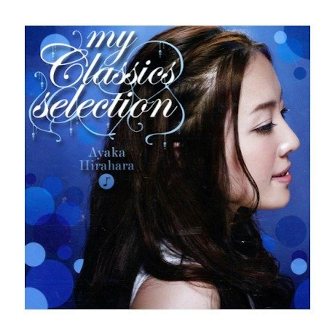 Ayaka Hirahara MY CLASSIC SELECTION CD