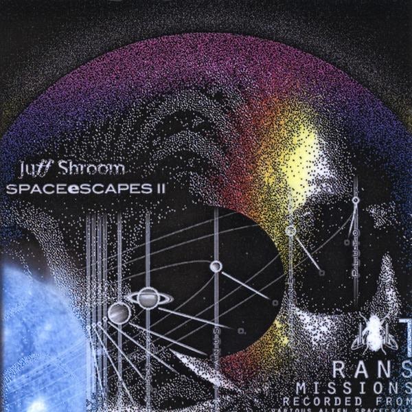Juff Shroom SPACEESCAPES II CD