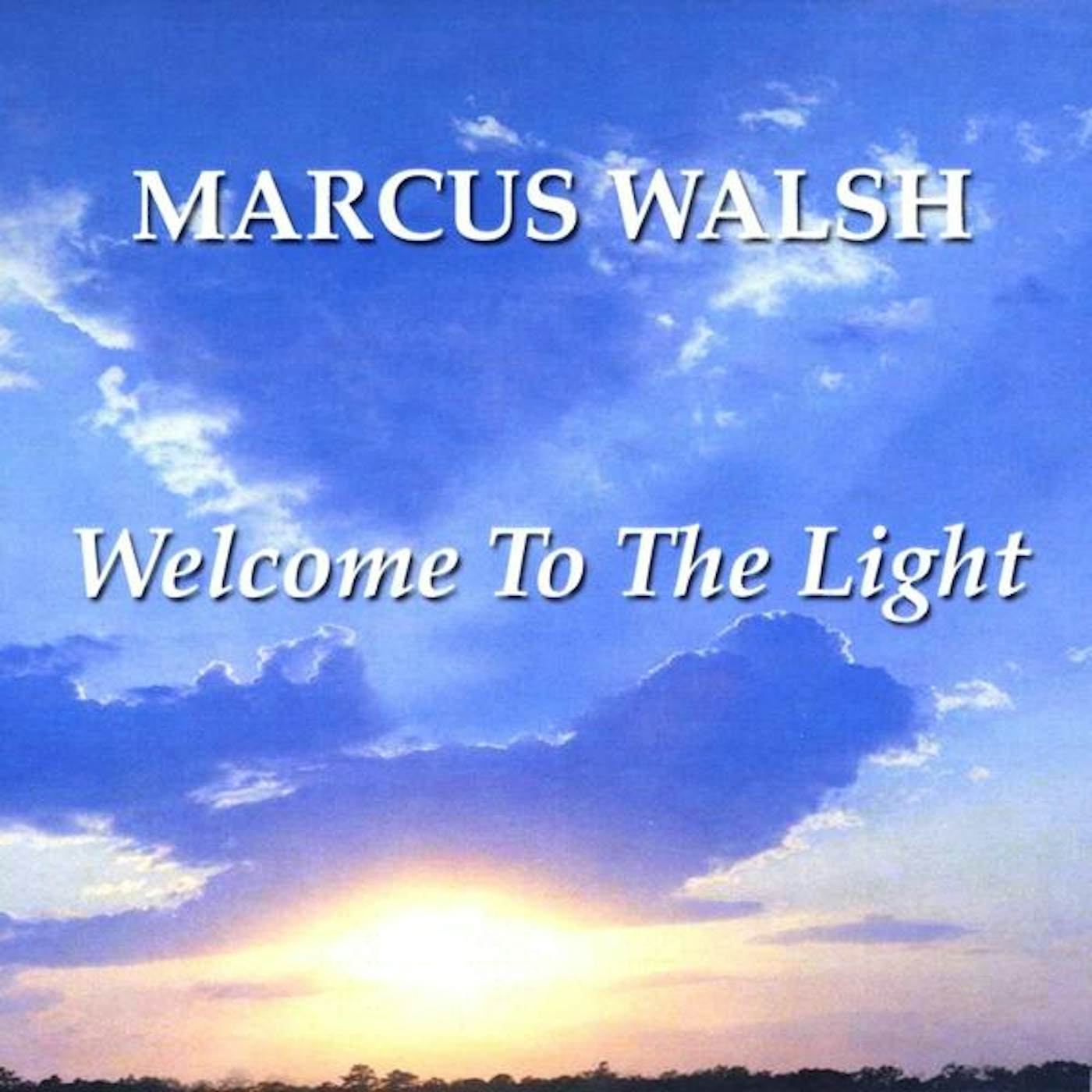 Marcus Walsh WELCOME TO THE LIGHT CD
