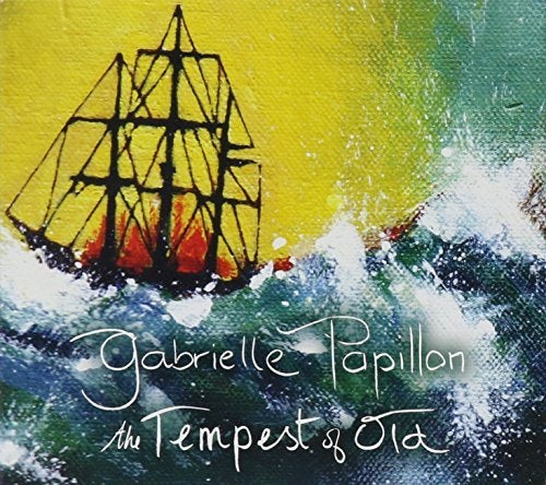 Gabrielle Papillon TEMPEST OF OLD CD