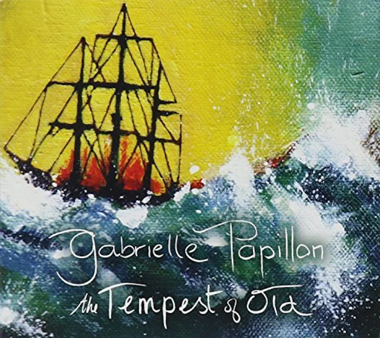 Gabrielle Papillon TEMPEST OF OLD CD