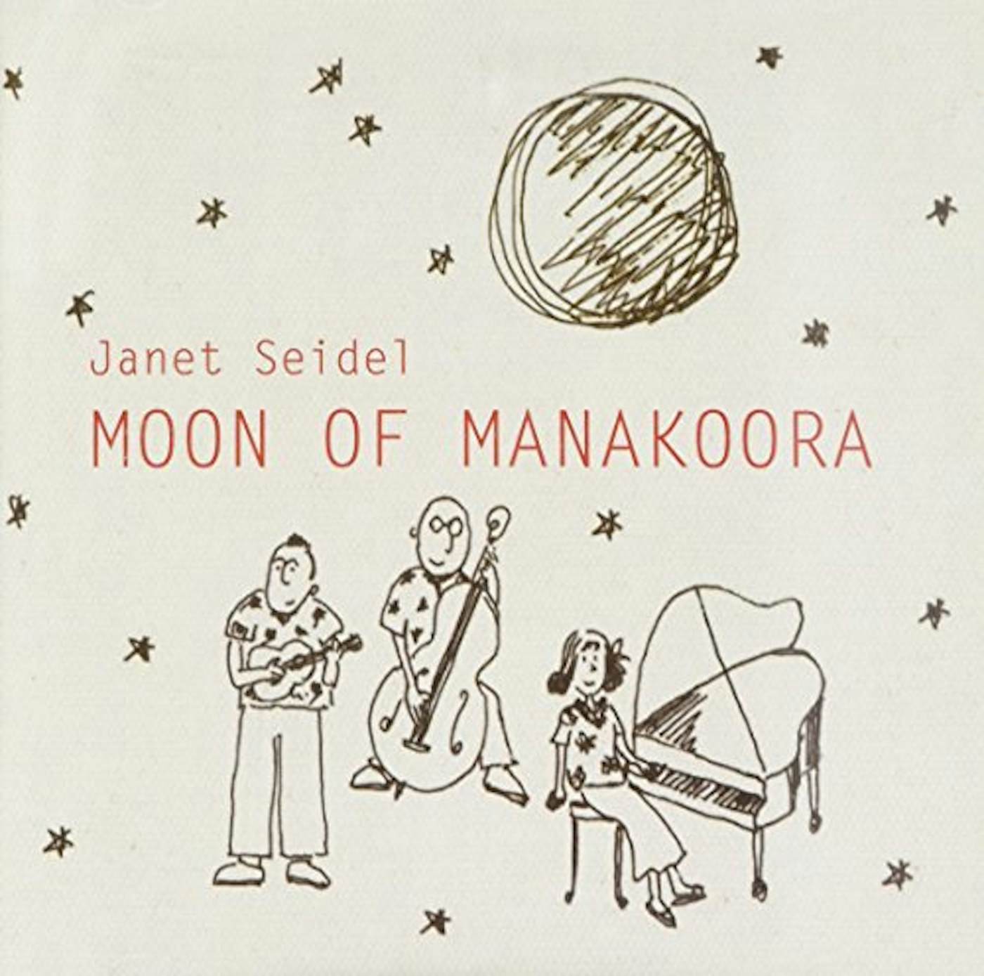 Janet Seidel MOON OF MANAKOORA CD