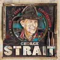 George Strait Cold Beer Conversation Vinyl Record