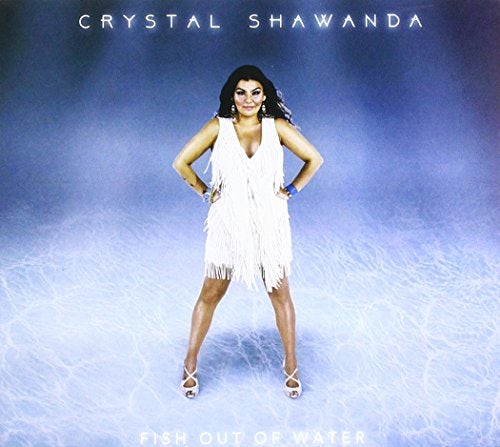 Crystal Shawanda FISH OUT OF WATER CD