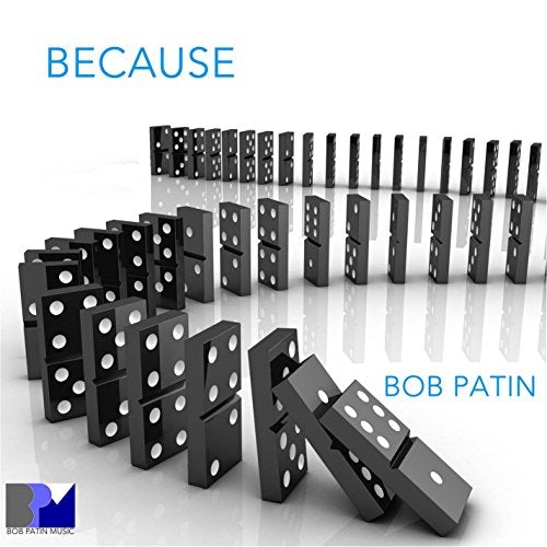 Bob Patin BECAUSE CD