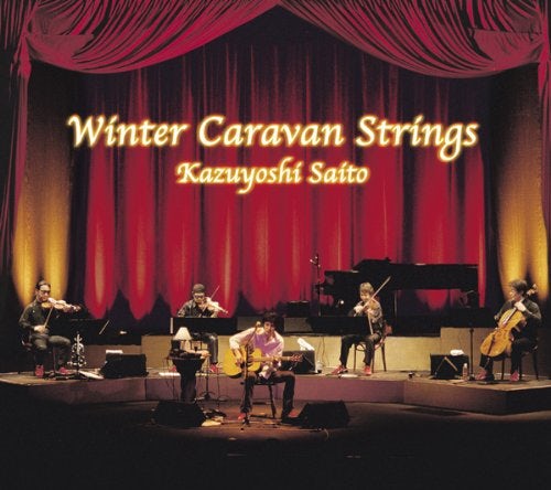 Kazuyoshi Saito 12GATSU: WINTER CARAVAN STRINGS CD