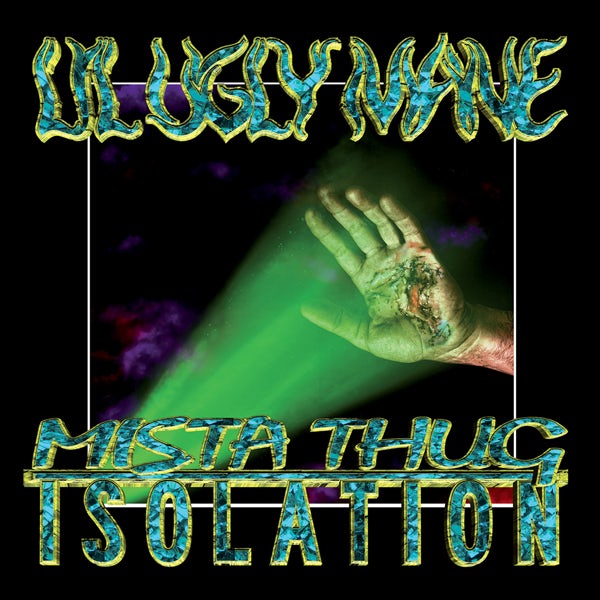 LIL UGLY MANE MISTA THUG ISOLATION Vinyl Record