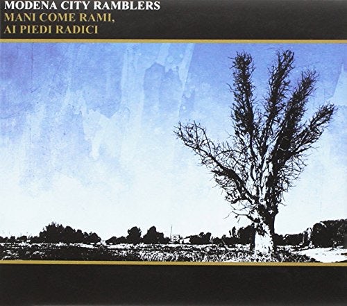 Modena City Ramblers MANI COME RAMI AI PIEDI RADICI CD