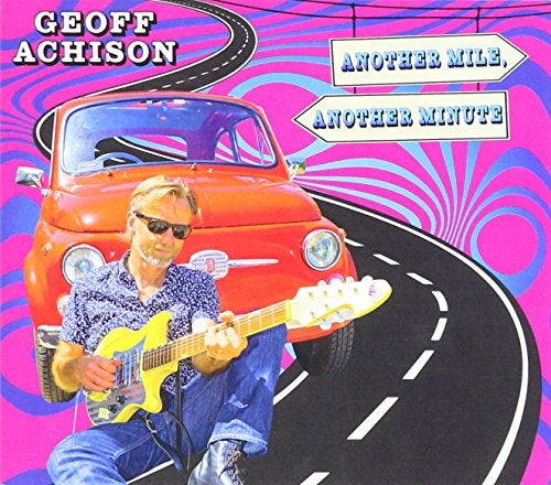 Geoff Achison ANOTHER MILE ANOTHER MINUTE CD