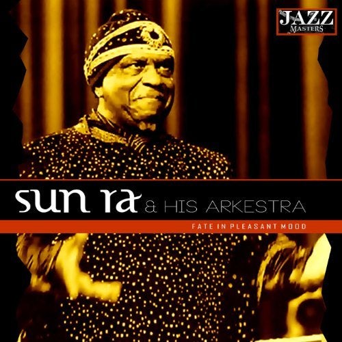 Sun Ra / Arkestra FATE IN A PLEASANT MOOD CD