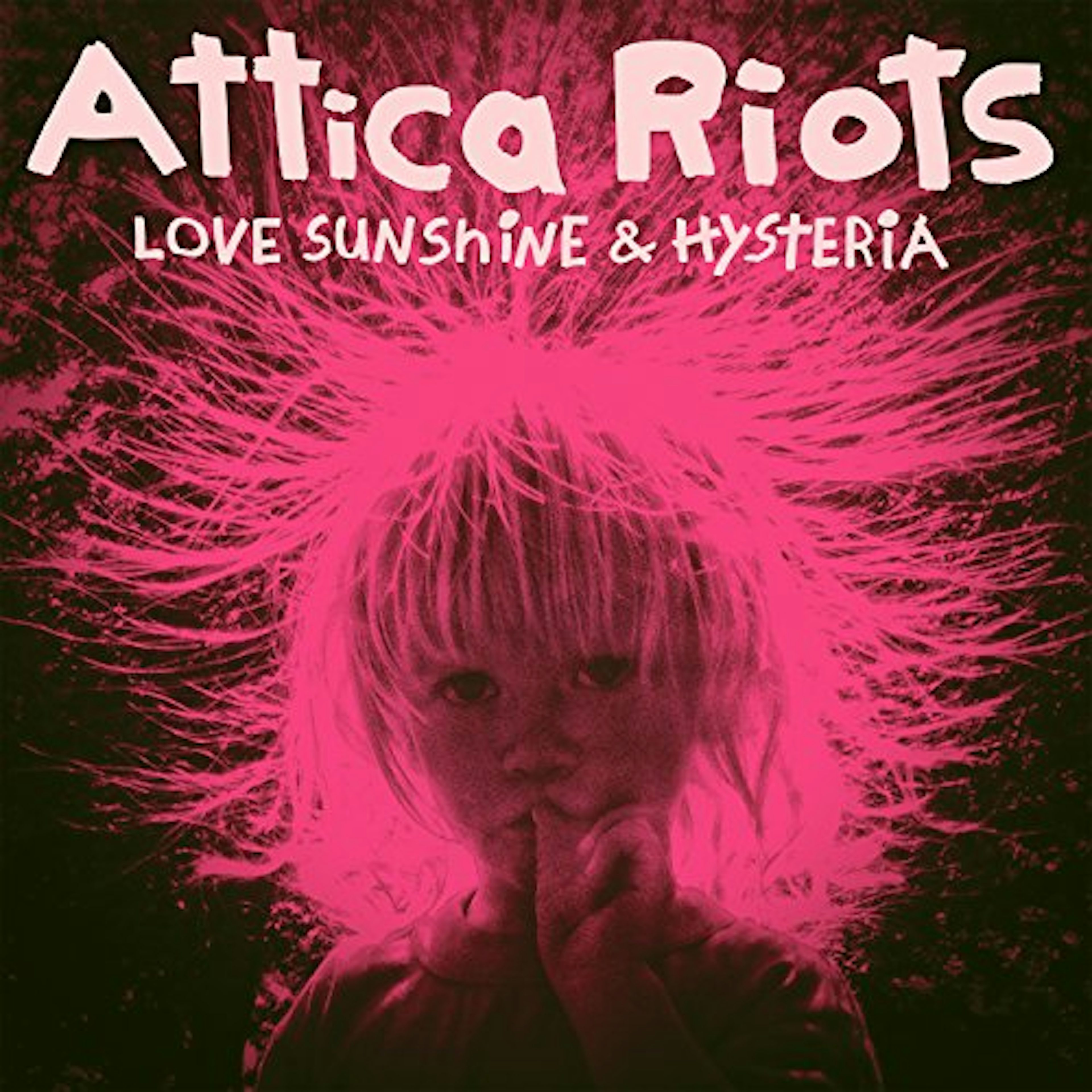 Attica Riots Love Sunshine & Hysteria Vinyl Record