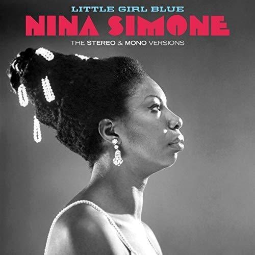 Nina Simone LITTLE GIRL BLUE: ORIGINAL STEREO & MONO VERSIONS Vinyl Record