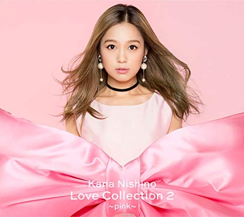Kana Nishino LOVE COLLECTION 2 (PINK VERSION) CD