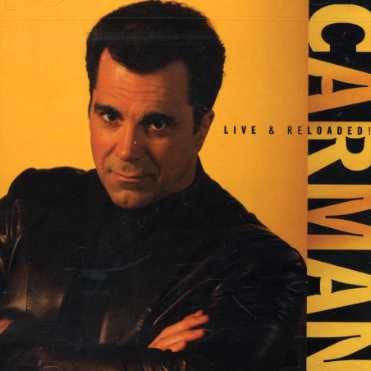 Carman LIVE & RELOADED CD