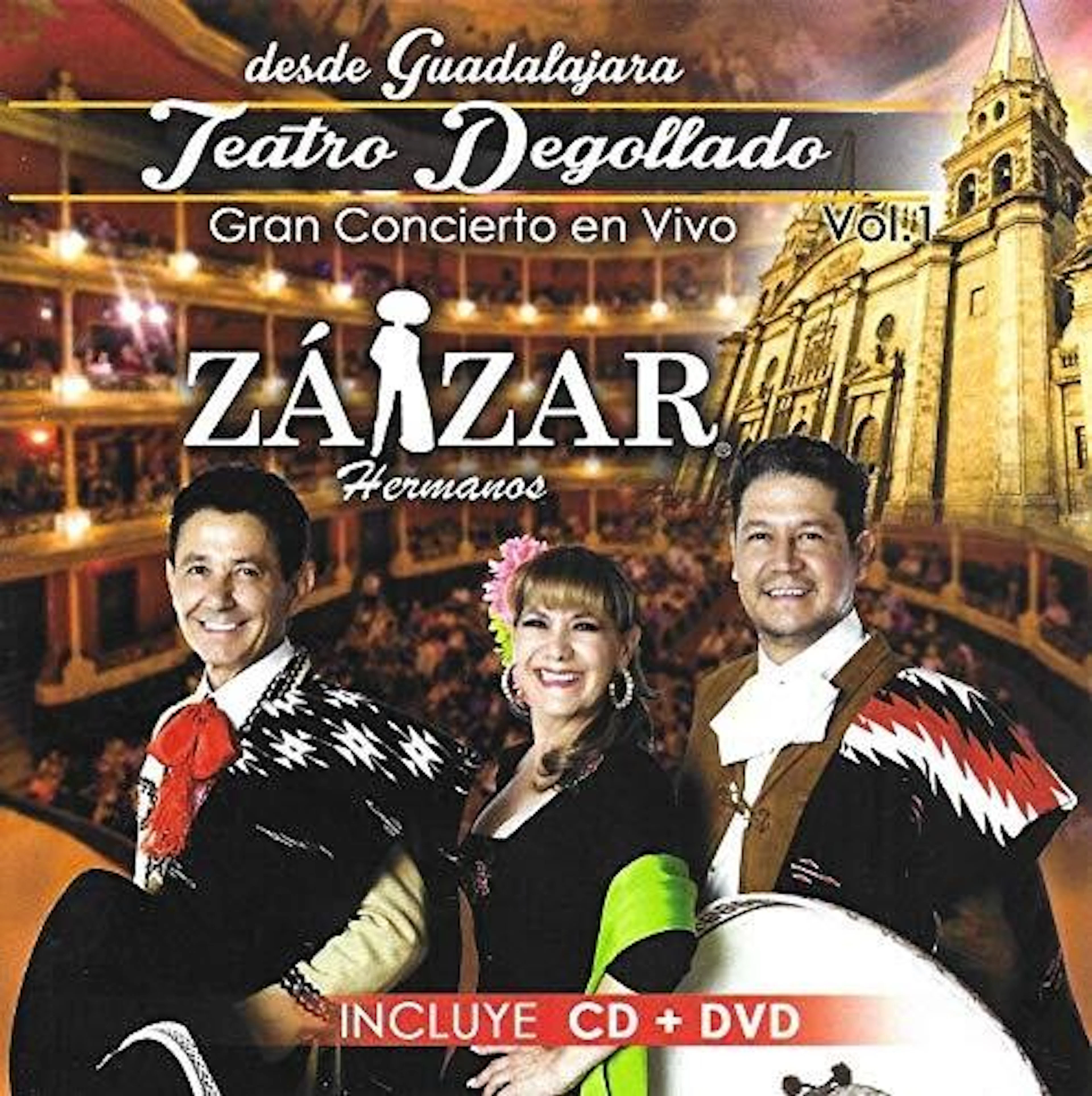 Hermanos Zaizar TEATRO DEGOLLADO / GRAN CONCIERTO EN VIVO CD