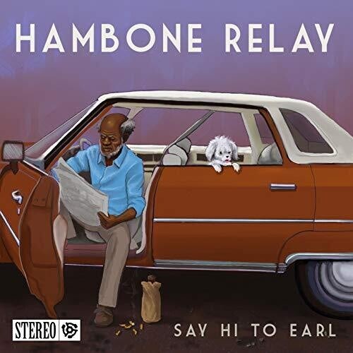 Hambone Relay SAY HI TO EARL CD