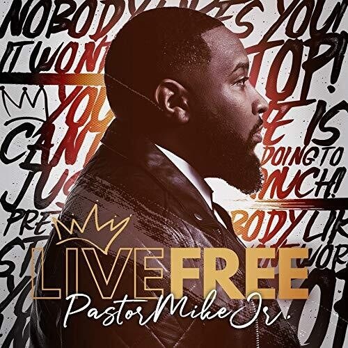 Pastor Mike Jr. LIVE FREE CD