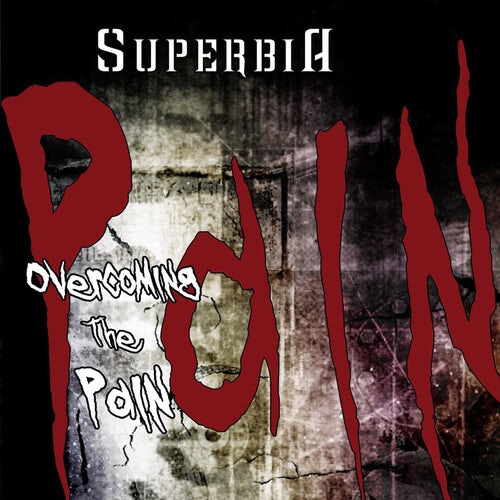 Superbia OVERCOMING THE PAIN CD