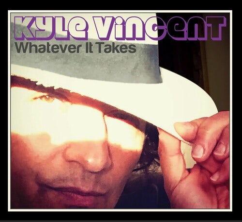 Kyle Vincent WHATEVER IT TAKES CD