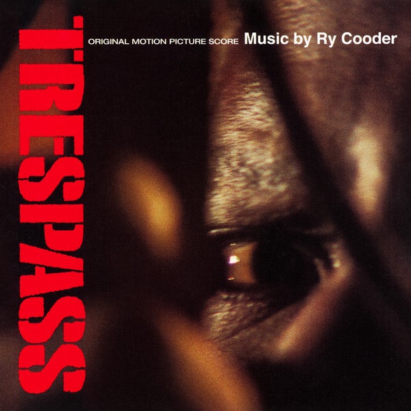 Ry Cooder TRESPASS Original Soundtrack (180G/ TRANSPARENT RED VINYL ...