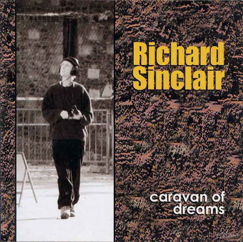 Richard Sinclair CARAVAN OF DREAMS Vinyl Record