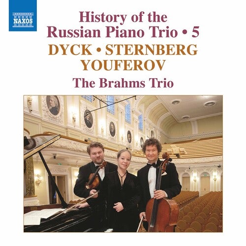 Brahms Trio HISTORY OF THE RUSSIAN PIANO TRIO, VOL. 5 CD