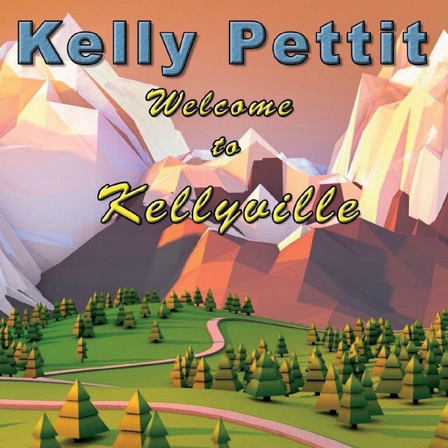 Kelly Pettit WELCOME TO KELLYVILLE CD