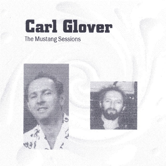 CARL GLOVER MUSTANG SESSIONS CD