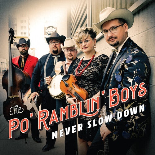 Po' Ramblin' Boys NEVER SLOW DOWN Vinyl Record