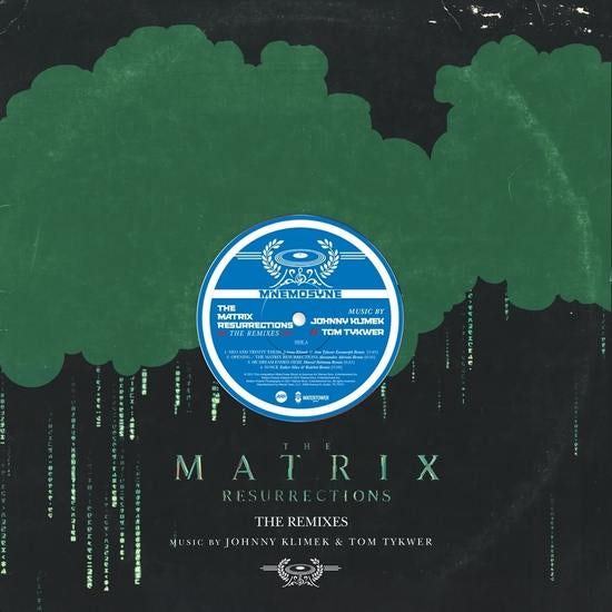 Johnny Kilmek / Tom Tyker THE MATRIX RESURRECTIONS: REMIXES / Original ...
