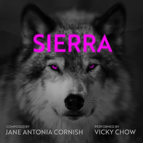 Vicky Chow CORNISH: SIERRA CD
